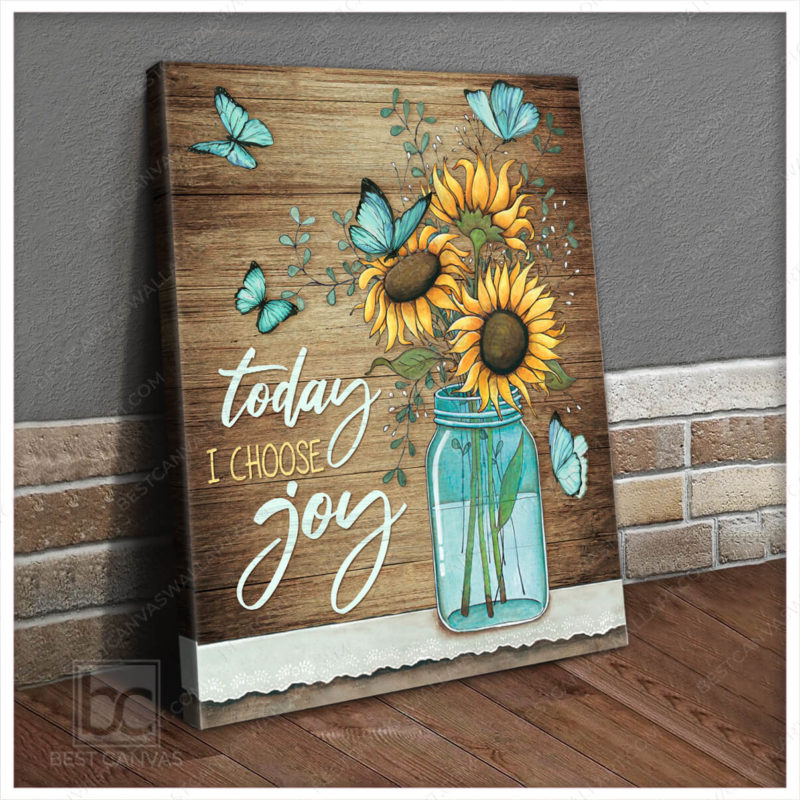 Today I Choose Joy With Sunflower For Farmhouse Wall Decor